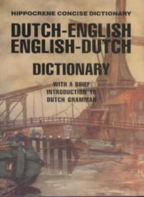 Dutch-English English-Dutch Dictionary: With a Brief Introduction To ...