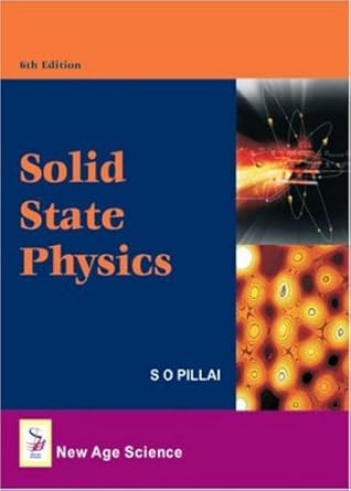 Solid State Physics : Pillai, S. O.: Amazon.in: Books