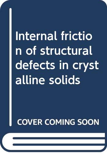 Internal friction of structural defects in crystalline solids: R. de ...