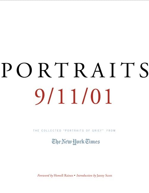 Portraits: 9/11/01: The Collected "Portraits of Grief" from The New ...