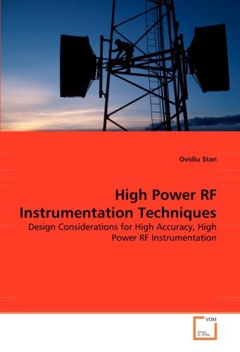 High Power RF Instrumentation Techniques: Design Considerations for ...