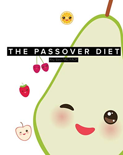 The Passover Diet: Ray Basri MD, FACP: 9781367600898: Amazon.com: Books