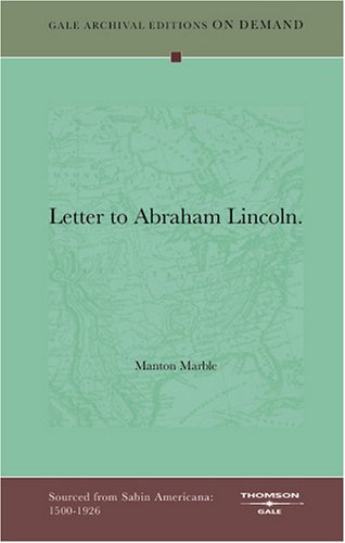 Letter To Abraham Lincoln: Marble, Manton: 9781432812102: Amazon.com: Books