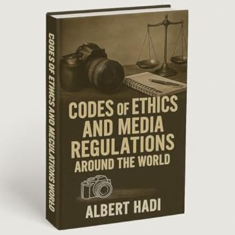 Codes of Ethics and Media Regulation Around the World eBook : Hadi ...