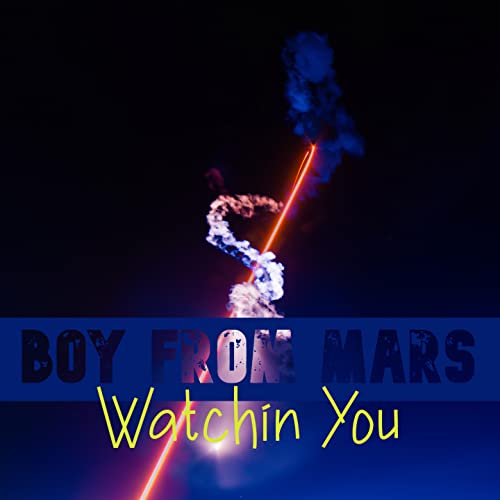 Play Watchin You by Boy From Mars on Amazon Music Unlimited