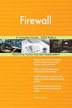 Firewall A Complete Guide - 2020 Edition eBook : Blokdyk, Gerardus ...