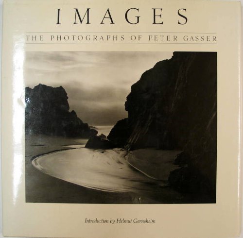 IMAGES: THE PHOTOGRAPHS OF PETER GASSER. Foreword: Kasper M ...