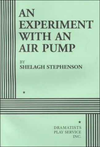 An Experiment With an Air Pump (Acting Edition for Theater Productions ...