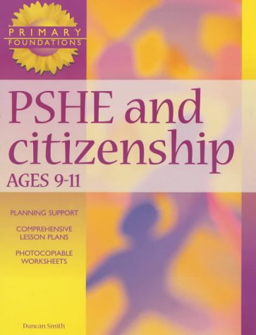 PSHE and Citizenship 9-11 Years (Primary Foundations S.): Amazon.co.uk ...
