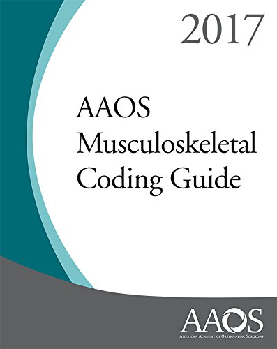 AAOS Musculoskeletal Coding Guide - 2017: 9781625525604: Medicine ...