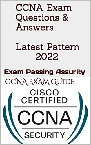 CCNA Exam Questions & Answers Latest Pattern 2022: Exam Passing ...