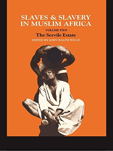 Slaves and Slavery in Africa: Volume Two: The Servile Estate (Slaves ...