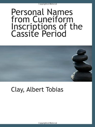 Amazon.com: Personal Names from Cuneiform Inscriptions of the Cassite ...