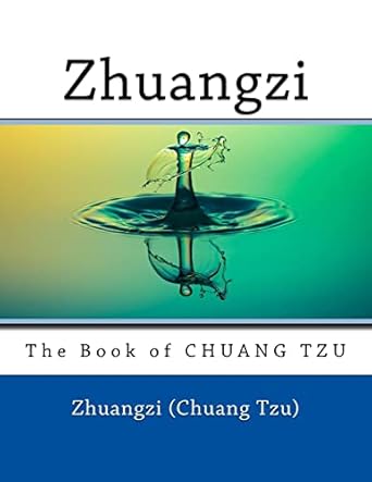 Zhuangzi: The Book of CHUANG TZU: (Chuang Tzu), Zhuangzi, Marcel, Nik ...