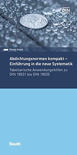Abdichtungsnormen kompakt - Einführung in die neue Systematik ...