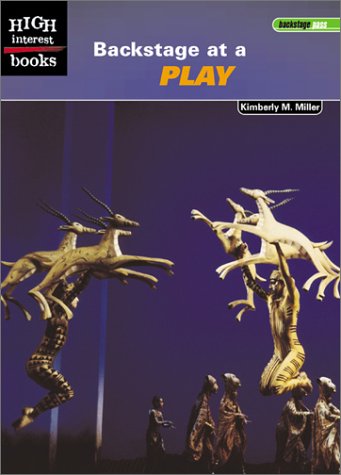 Backstage at a Play (High Interest Books: Backstage Pass): Miller ...