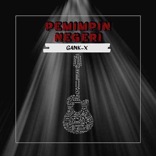 Play Pemimpin Negeri by GANK X on Amazon Music