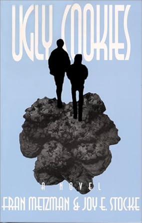 Amazon.com: Ugly Cookies: 9780918618771: Metzman, Fran, Stocke, Joy E ...