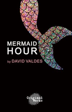 Mermaid Hour: Valdes, David: 9781630921354: Amazon.com: Books