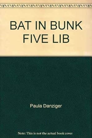 Bat in Bunk Five Lib: Danziger, Paula: 9780385290159: Amazon.com: Books