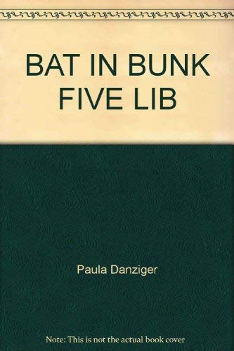 Bat in Bunk Five Lib: Danziger, Paula: 9780385290159: Amazon.com: Books
