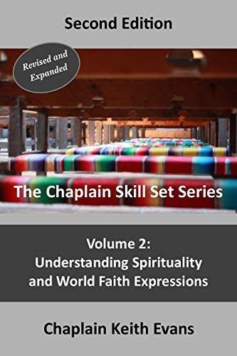 Understanding Spirituality and World Faith Expressions (The Chaplain ...