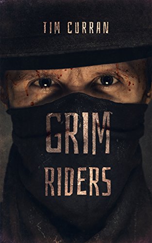 Grim Riders eBook : Curran, Tim: Amazon.in: Kindle Store