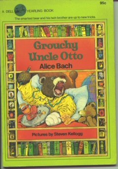 Grouchy Uncle Otto: Bach, Alice: 9780060203443: Amazon.com: Books