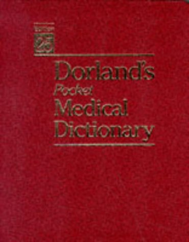 Dorland's Pocket Medical Dictionary (Dorland's Pocket Medical ...