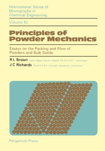 Principles of Powder Mechanics: Essays on the Packing and Flow of ...