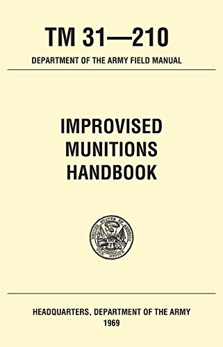 Amazon.com: Improvised Munitions Handbook eBook : Department of the ...