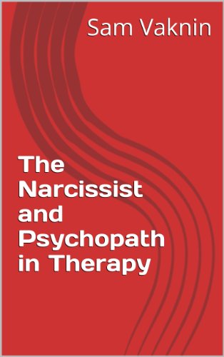 The Narcissist and Psychopath in Therapy - Kindle edition by Vaknin ...