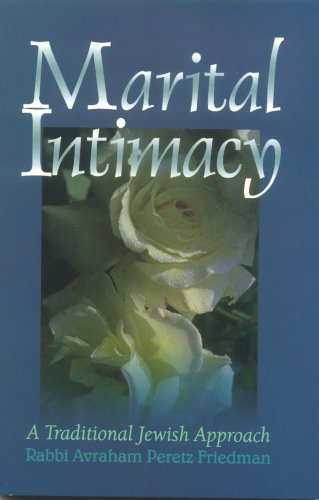 Marital Intimacy: Avraham Peretz Friedman: 9780976196600: Amazon.com: Books