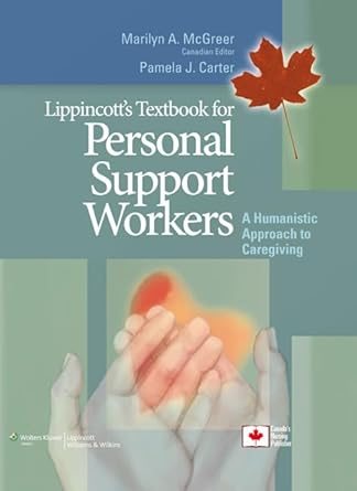 Lippincott's Textbook for Personal Support Workers: A Humanistic ...