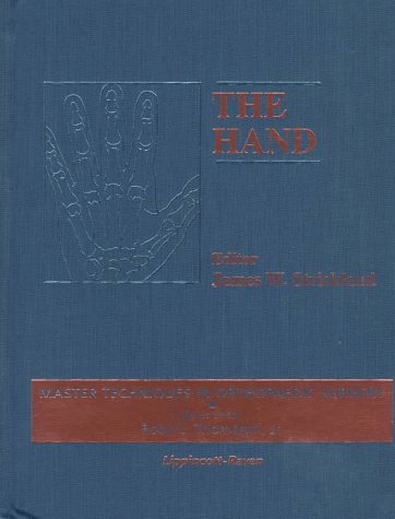 The Hand (Master Techniques in Orthopaedic Surgery): 9780781700382 ...