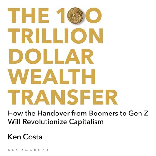 Amazon.com: The 100 Trillion Dollar Wealth Transfer: How the Handover ...