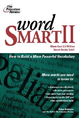 Word Smart II: How to Build a More Powerful Vocabulary [WORD SMART II 3 ...