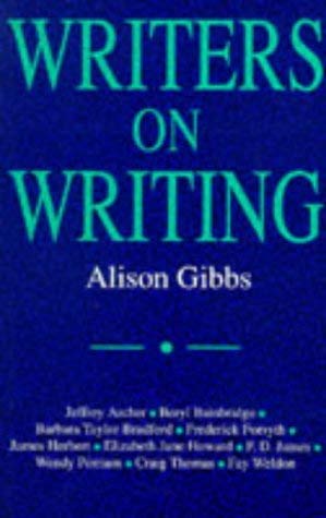 Writers on Writing: Gibbs, Alison: 9780709055808: Amazon.com: Books