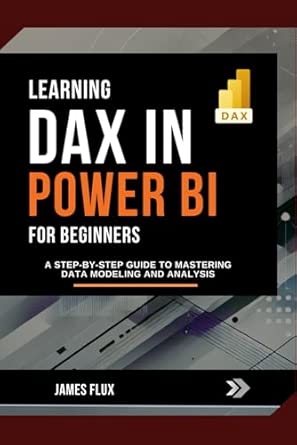 Amazon.com: Learning DAX in Power BI for Beginners: A Step-by-Step Guide to Mastering Data ...