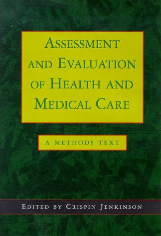 Buy Assessment and Evaluation of Health and Medical Care: A Methods ...