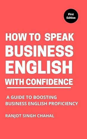 Buy How to Speak Business English with Confidence: A Guide to Boosting ...