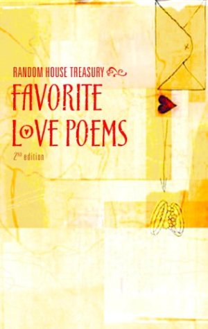 Random House Treasury of Favorite Love Poems, Second Edition: Random ...