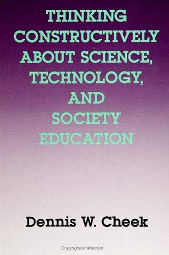 Thinking Constructively About Science, Technology, and Society ...