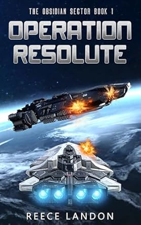 Amazon.com: Operation Resolute (The Obsidian Sector Book 1) eBook ...