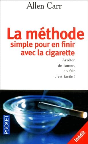 La Methode Simple Pour En Finir Avec La Cigarette. Arreter De Fumer, En ...