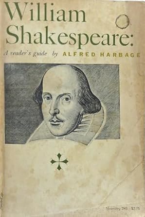 A Reader's Guide to William Shakespeare: Harbage, Alfred: 9780809015436 ...