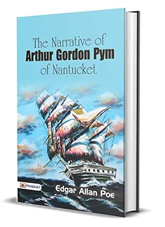 Amazon.com: The Narrative of Arthur Gordon Pym of Nantucket: Edgar ...