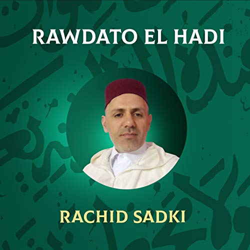 Rawdato el hadi (Inshad) de Rachid Sadki en Amazon Music - Amazon.es