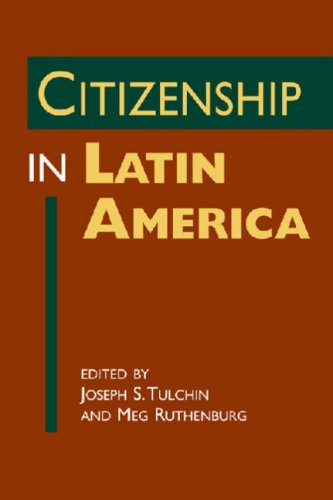 Citizenship in Latin America: Tulchin, Joseph S., Ruthenberg, Meg ...