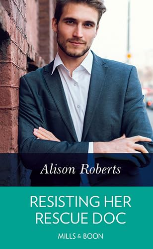 Resisting Her Rescue Doc : Roberts, Alison: Amazon.in: Books